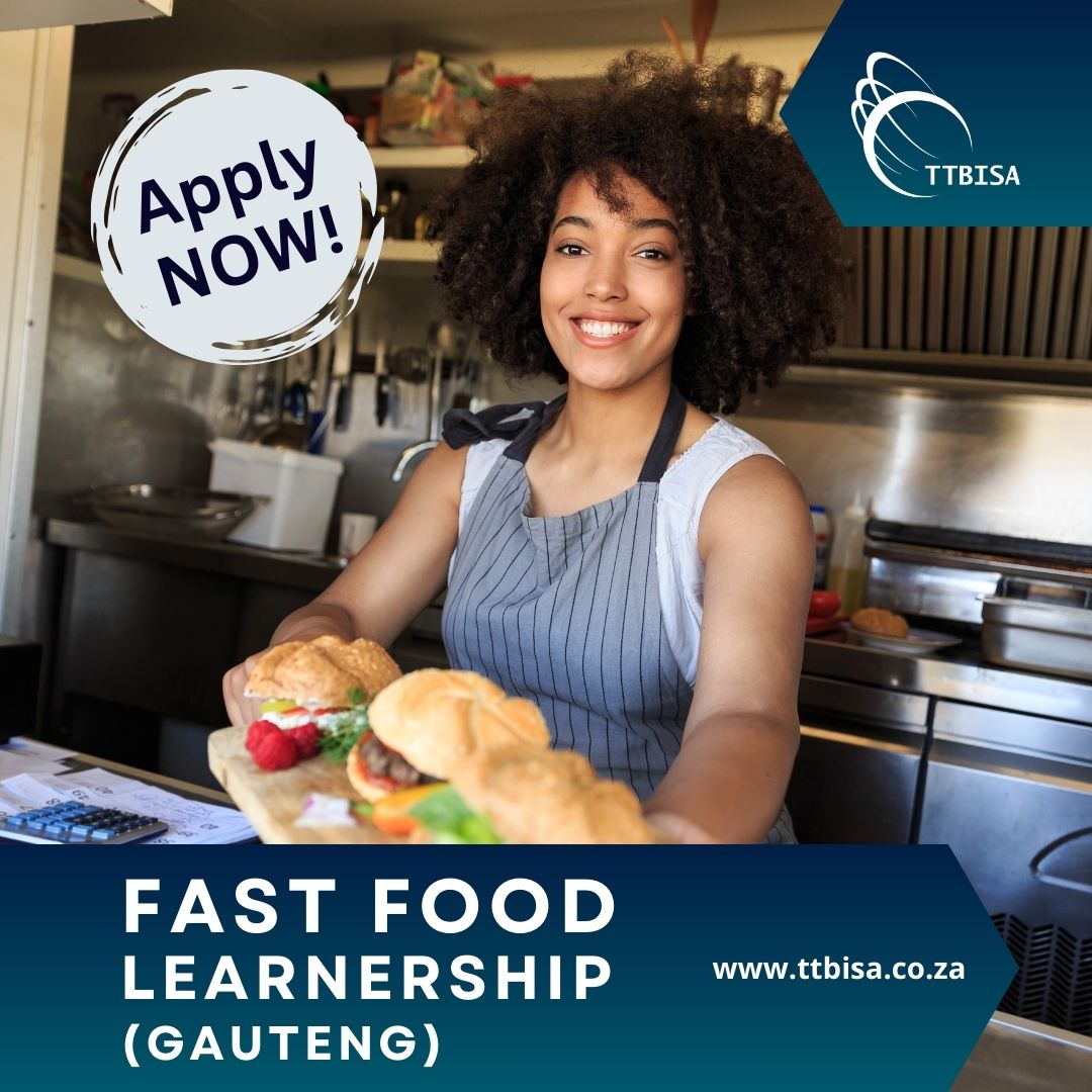 Cookery / Fast Food Learnership - Must have Grade 11 - Stipend R3,000 - MyJobLocate.Com