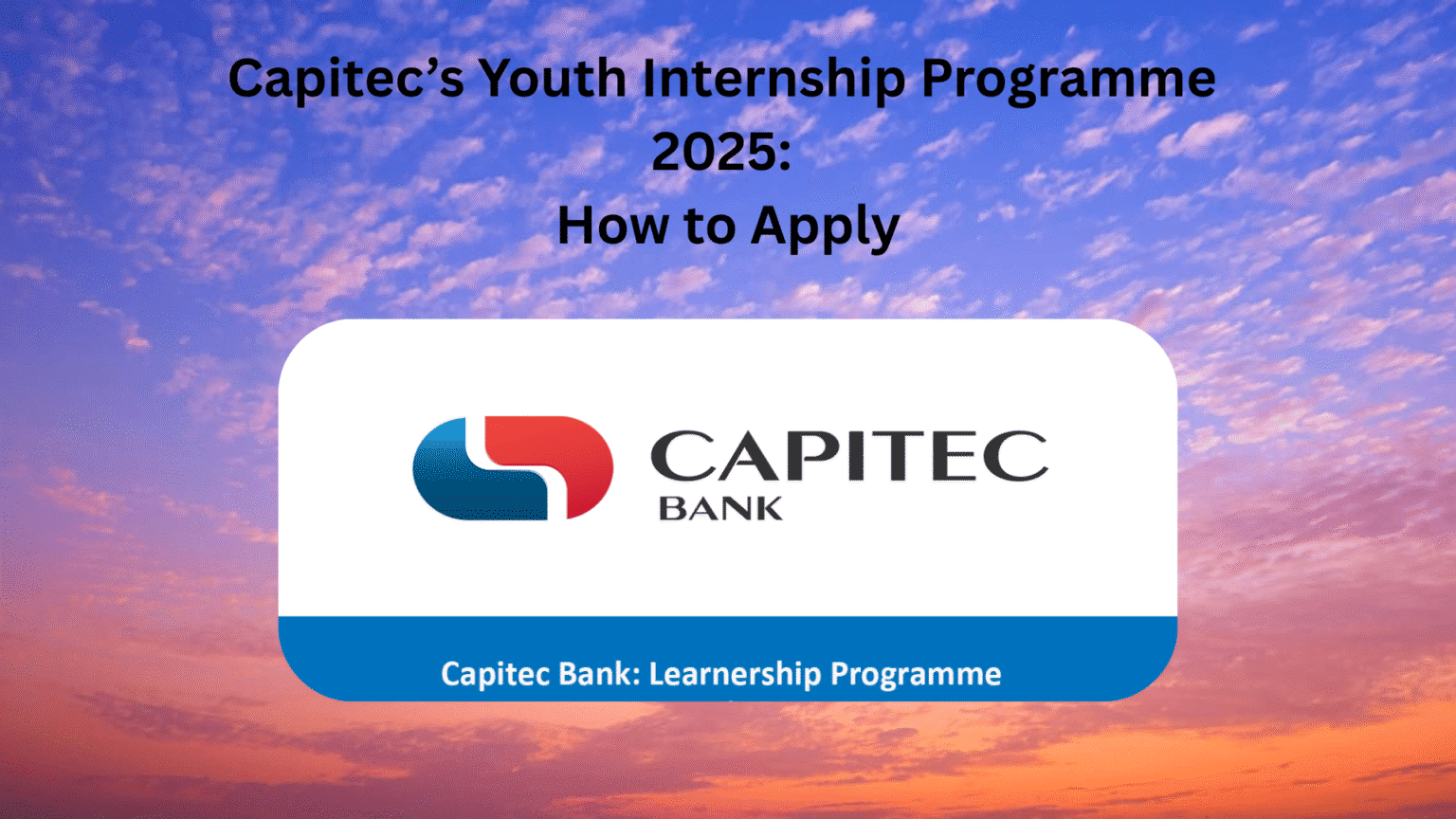 Capitec’s Youth Internship Programme - MyJobLocate.Com