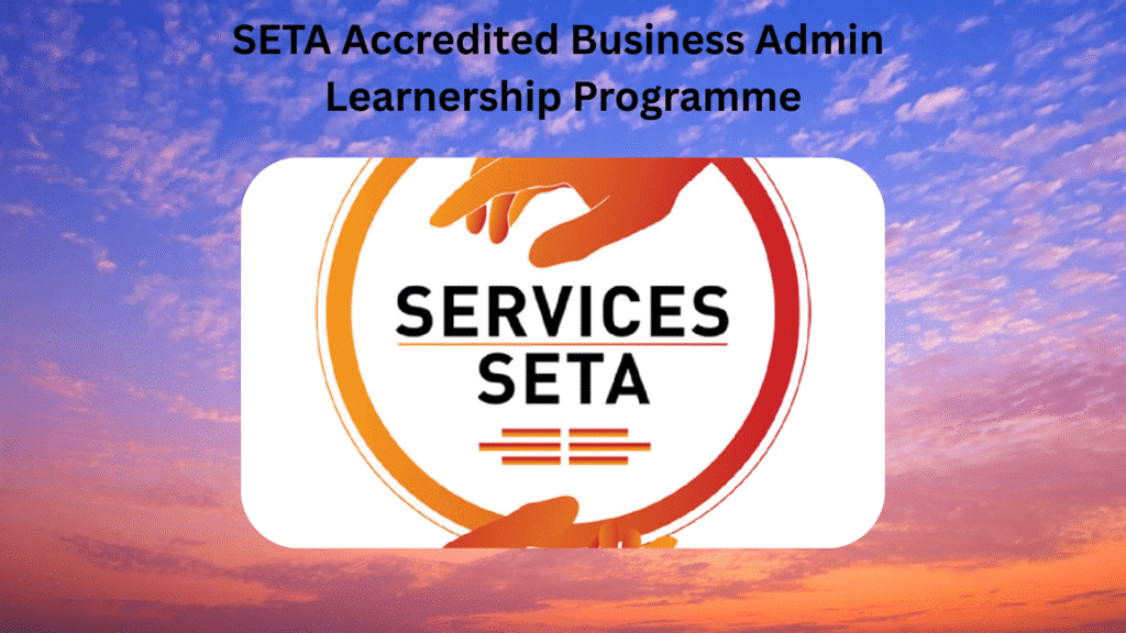 SETA Accredited Business Admin Learnership Programme - MyJobLocate.Com