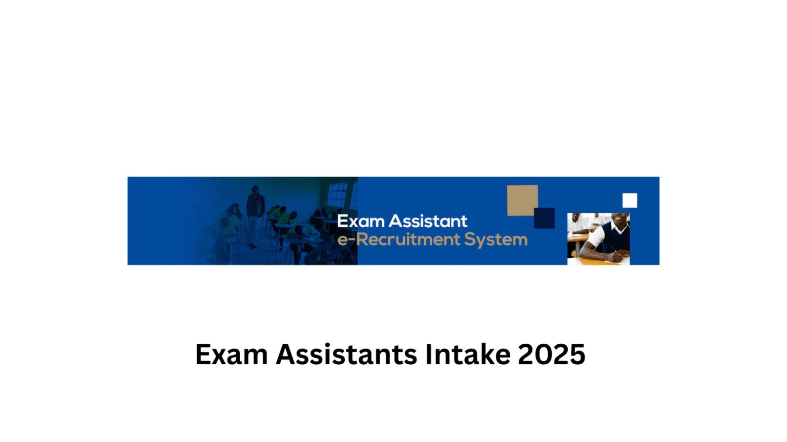 Exam Assistants Intake 2025 - MyJobLocate.Com