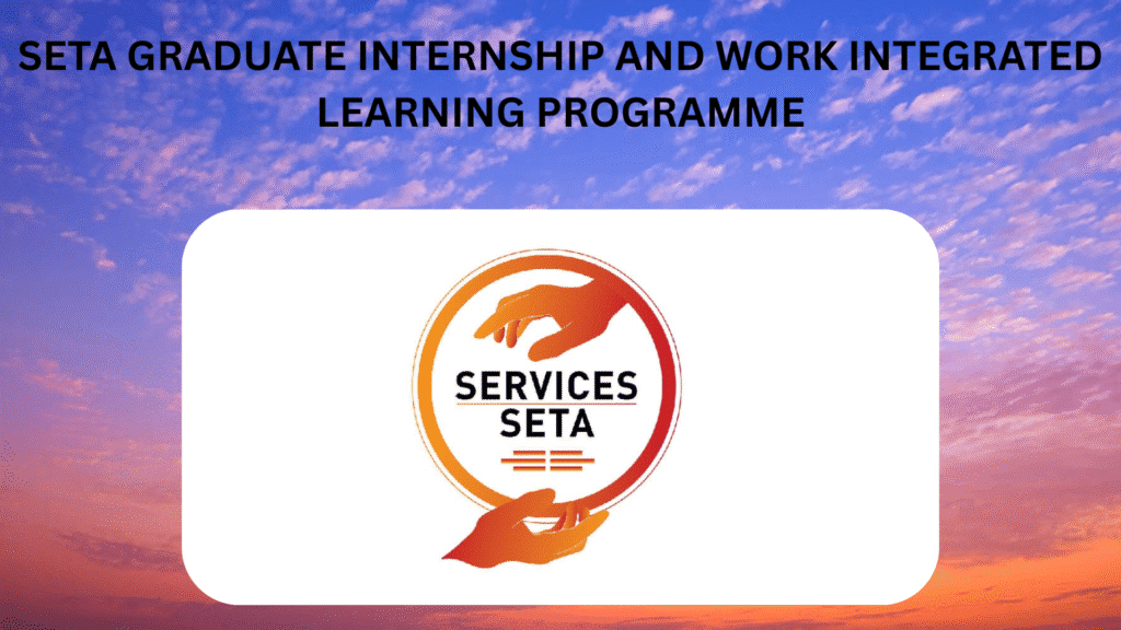 SETA INTERNSHIP AND WORK INTEGRATED LEARNING PROGRAMME - MyJobLocate.Com